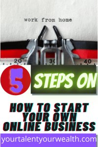 5 STEPS ON HOW TO START YOUR OWN ONLINE BUSINESS - ER.JAMES